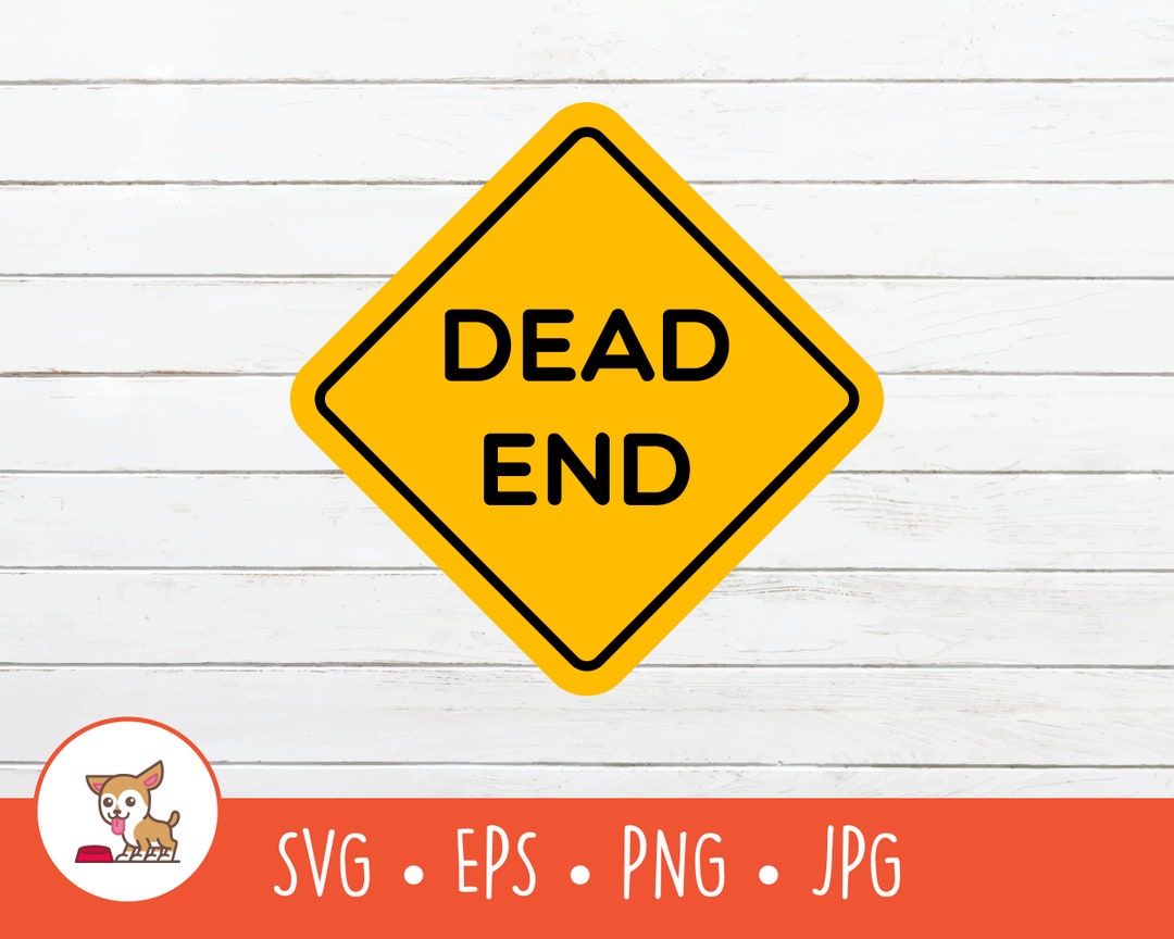 Dead End Road Sign SVG, Dead End Road Sign Clipart, Vector Dead End ...