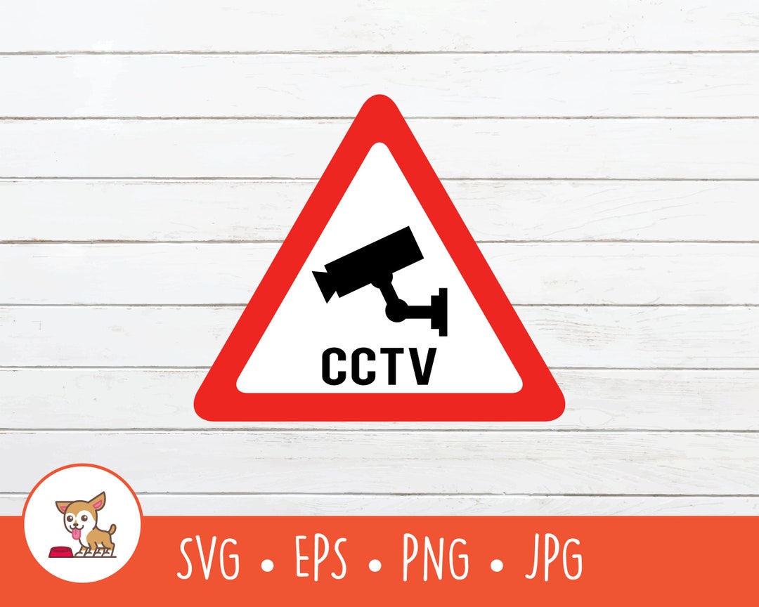 CCTV Sign Svg, CCTV Sign Clipart, Vector CCTV Sign Cut File for Cricut ...