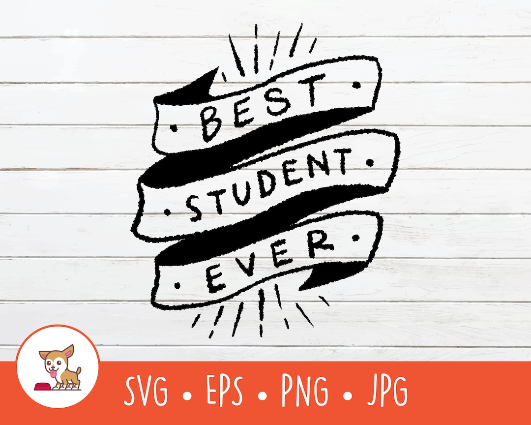 Best Student SVG, Best Student Clipart, Vector Best Student Cut File ...