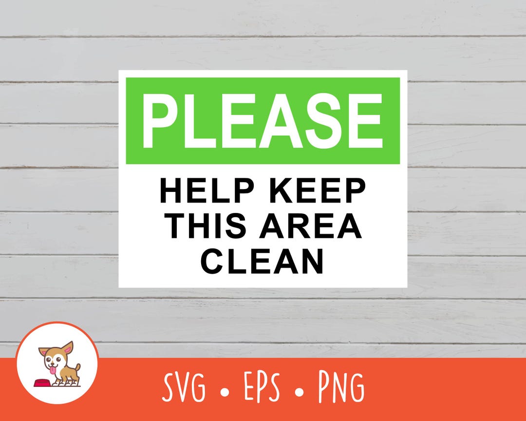 Please Help Keep This Area Clean Sign SVG, Keep Clean Sign Clipart ...