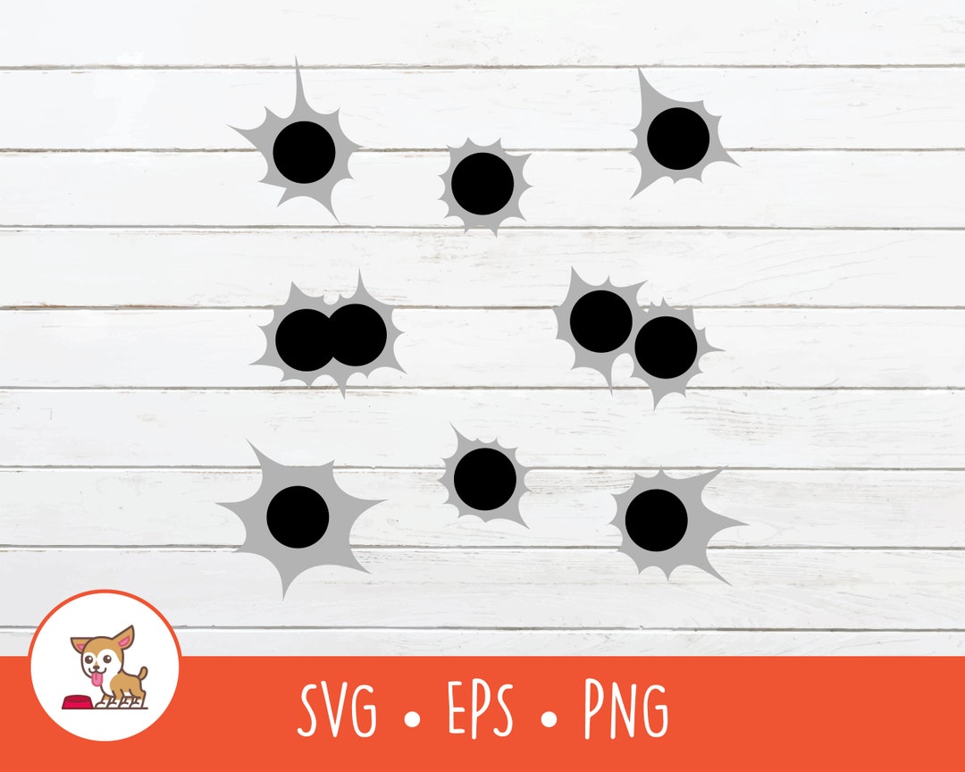 Bullet Hole SVG, Bullet Hole Clipart, Vector Bullet Hole Cut File for ...