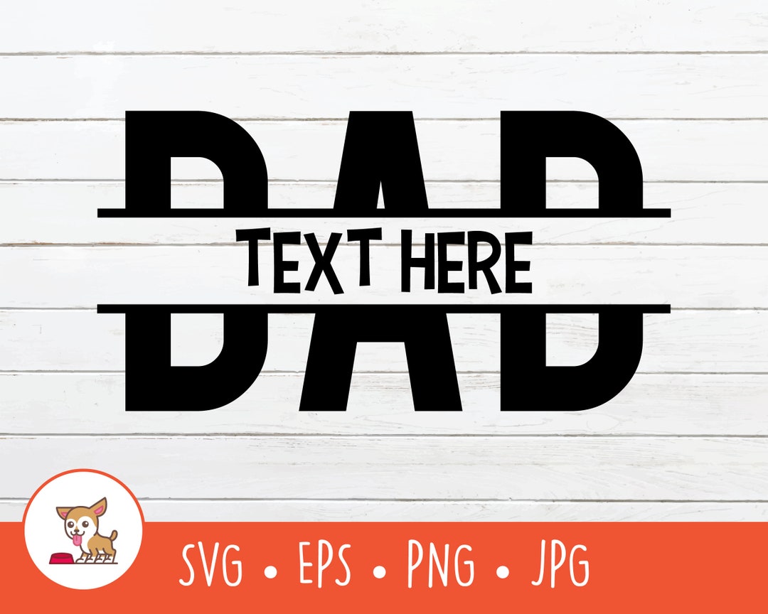Dad SVG, Split Dad Name Frame, Vector Dad Clipart, Dad Cut File, PNG ...