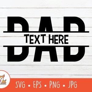 Dad SVG, Split Dad Name Frame, Vector Dad Clipart, Dad Cut File, PNG ...