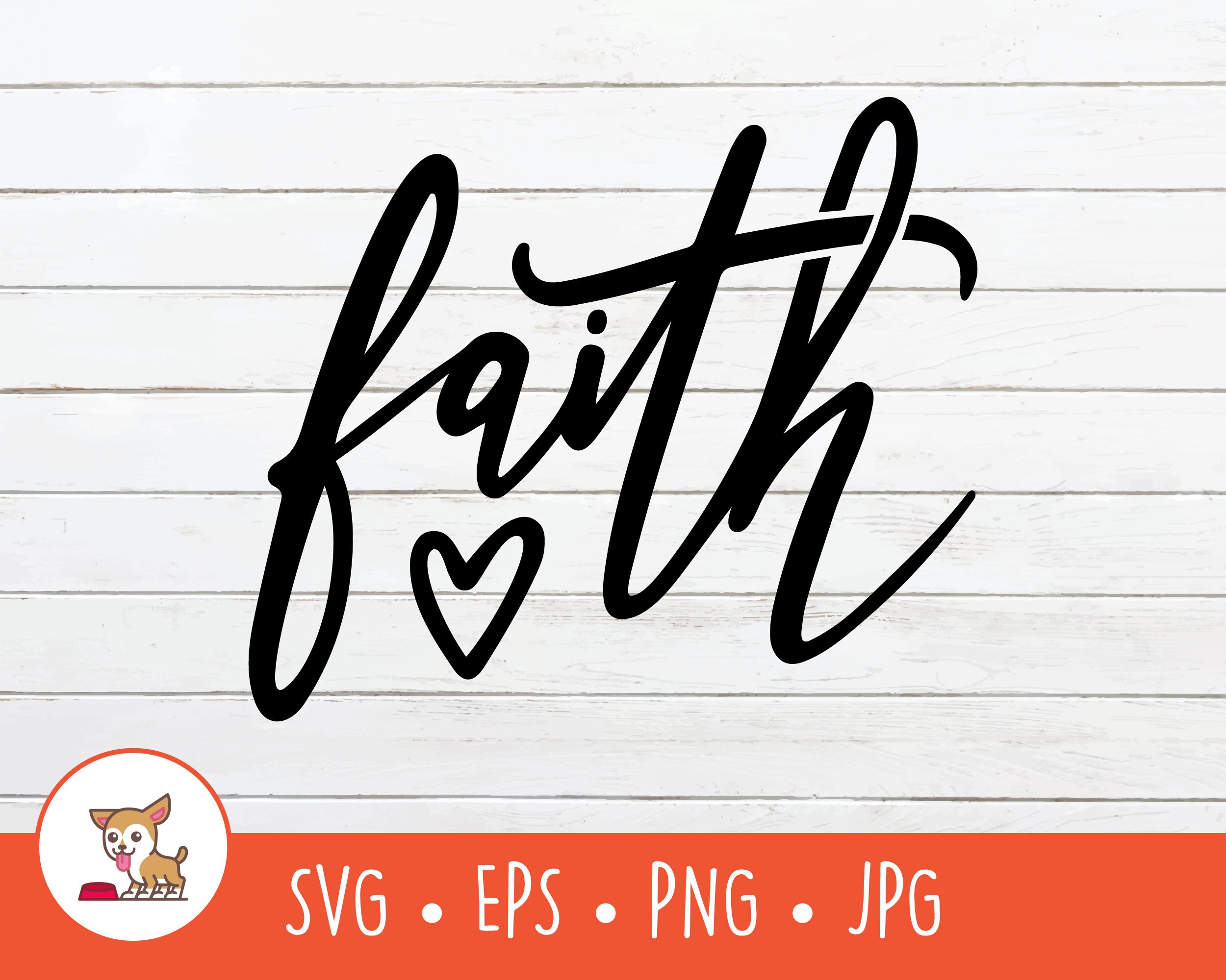 Faith SVG, Religious Clipart, Faith Cut File for Cricut, PNG, EPS ...