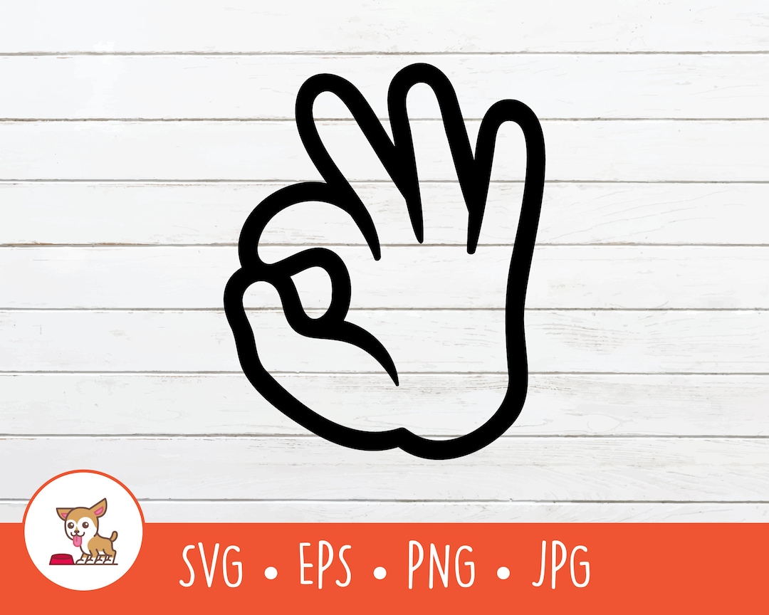 Okay Hand SVG, Vector Okay Hand Sign Clipart, Okay Hand Cut File for ...