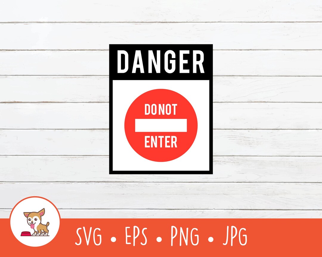Danger Do Not Enter Sign SVG, Do Not Enter Sign Clipart, Vector Do Not ...