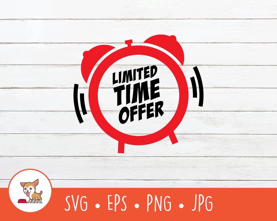 Limited Time Offer Label SVG, Free Limited Time Offer Sign Clipart ...