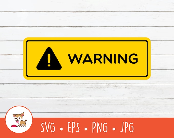 Warning Sign SVG File, Warning Sign DXF, Warning Sign Png, Warning ...