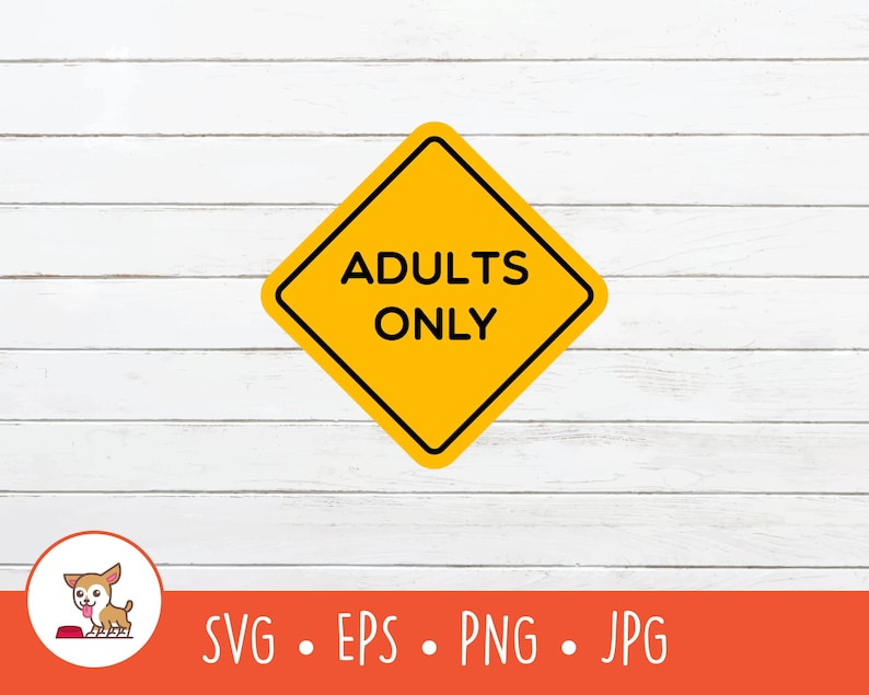 Adults Only Sign SVG, Adults Only Sign Clipart, Vector Adults Only Sign ...