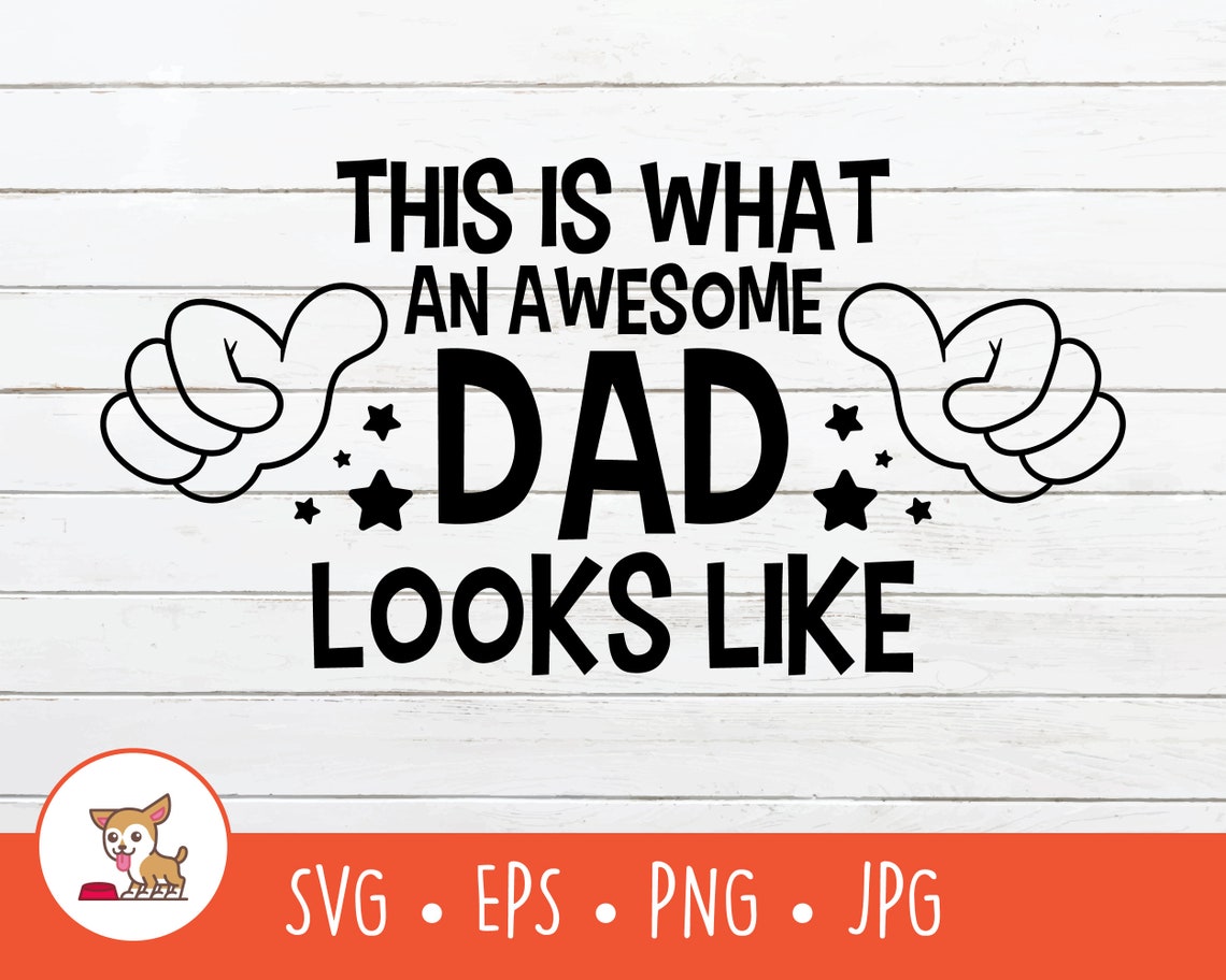 Awesome Dad SVG, This is What an Awesome Dad Looks Like Clipart, Vector ...