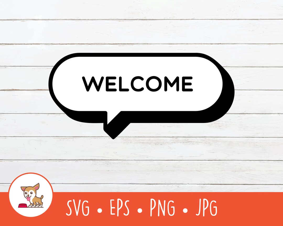 Welcome Speech Bubble SVG, Welcome Bubble Clipart, Vector Welcome Cut ...