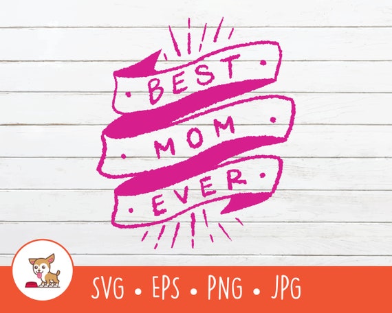 Best Mom SVG Best Mom Clipart Vector Best Mom Cut File for - Etsy