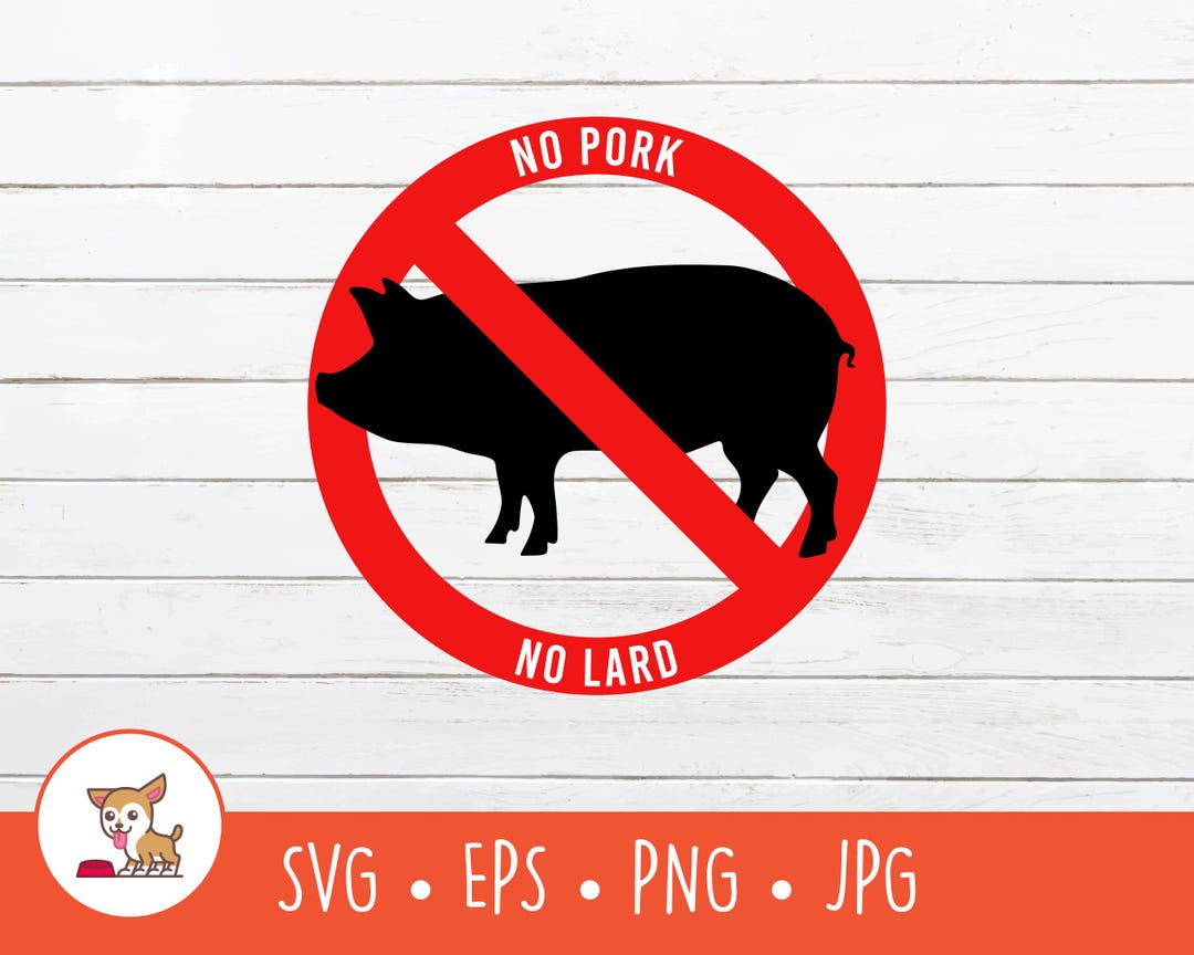No Pork No Lard SVG, No Pork Sign Clipart, Vector No Lard Label Cut ...