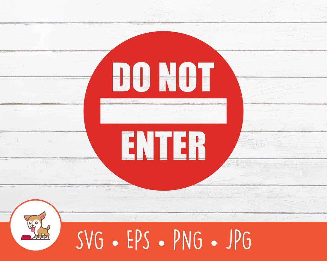 Do Not Enter Sign SVG, Do Not Enter Sign Clipart, Vector Do Not Enter ...