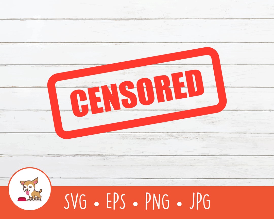 Censored SVG, Censored Label Clipart, Vector Censored Sign Cut File ...