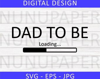 Soon to Be Daddy Loading , Fathers Day SVG, Dad Humor Svg, Dad Jokes ...