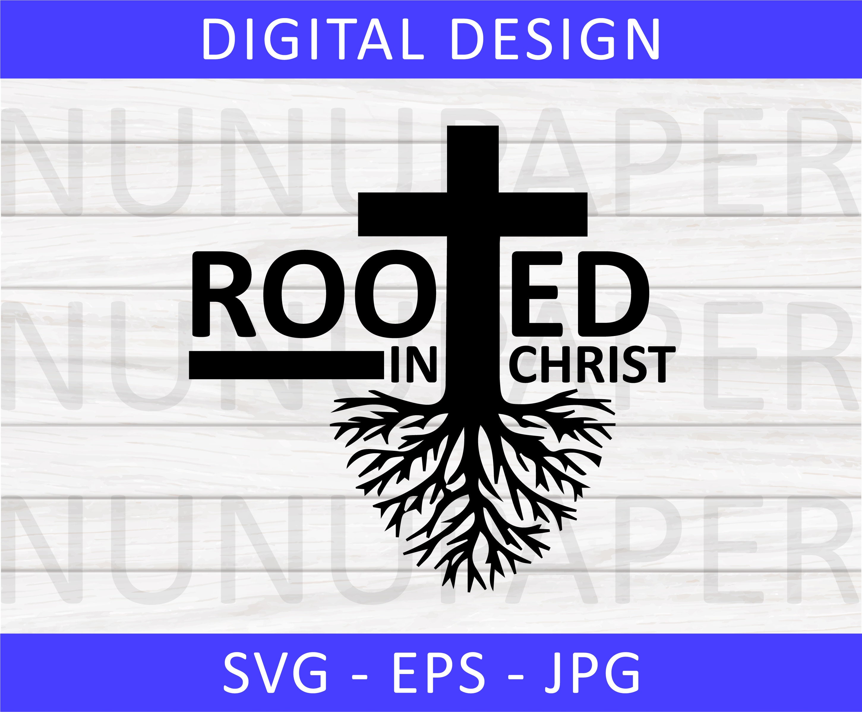 Rooted in Christ SVG, Jesus Svg, Christian Svg, Instant Download ...