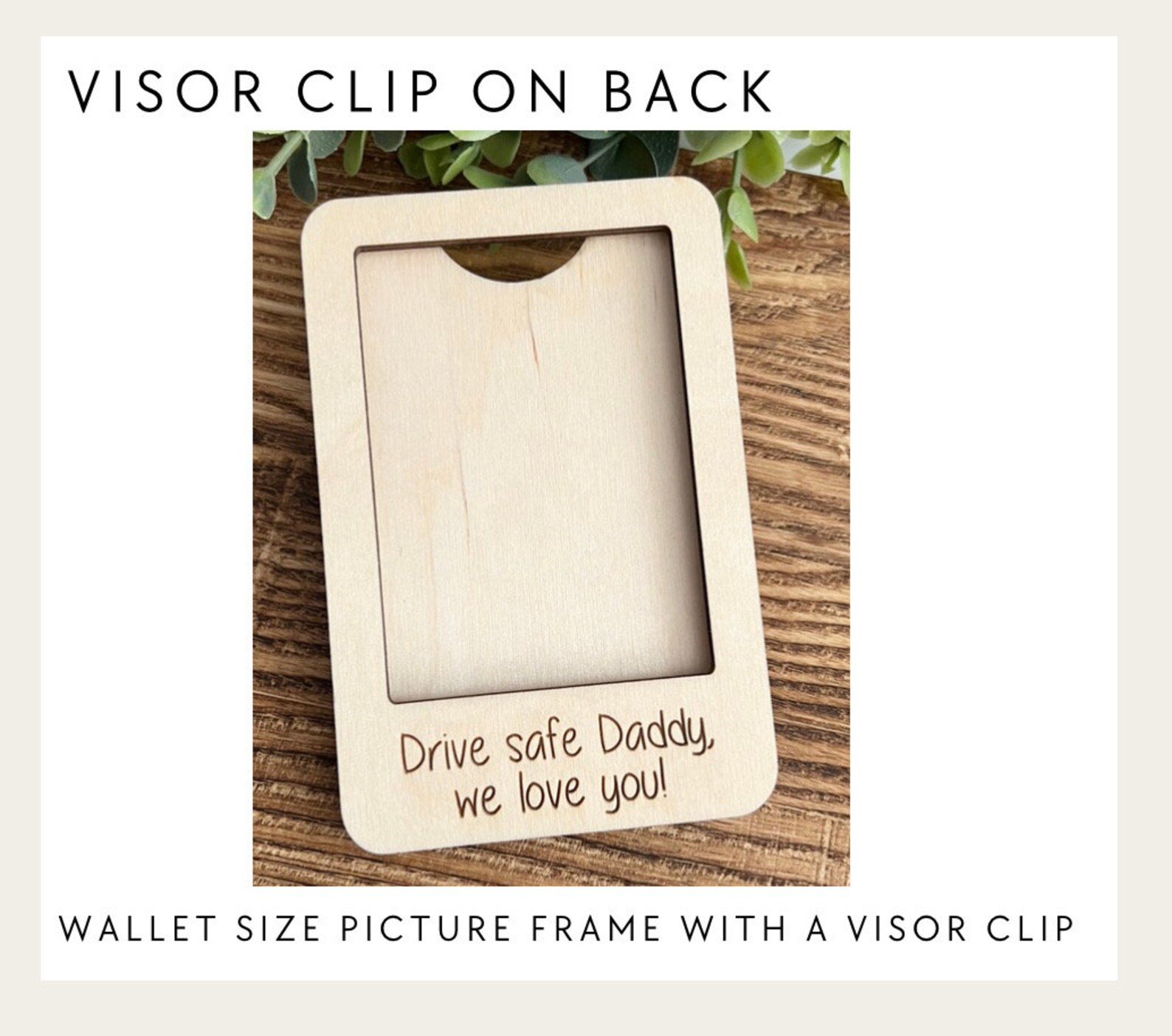 Drive Safe Daddy We Love You, Drive Safe Dad, Picture Frame, Visor Clip ...