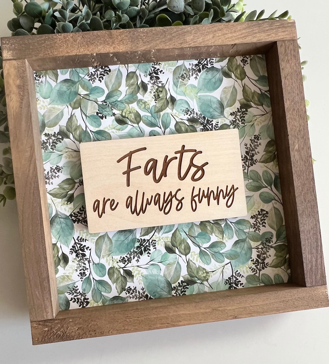 Farts Are Always Funny, Farts Are Funny, Funny Fart Sign, Funny ...