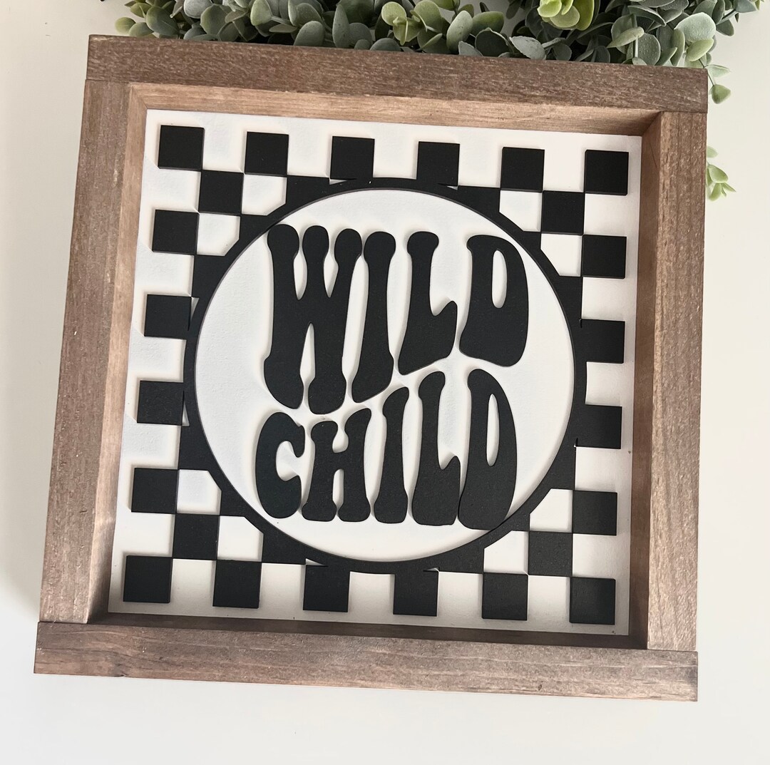 Wild Child Sign, Wild Child, Wild Child Decor, Checkered Sign ...