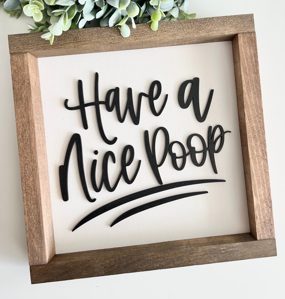 Have a Nice Poop, Have a Nice Poop Sign, Have a Nice Poop Bathroom Sign ...
