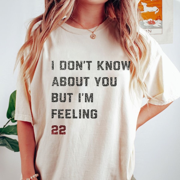 I don’t know about you but i’m feeling 22 svg - Etsy.de