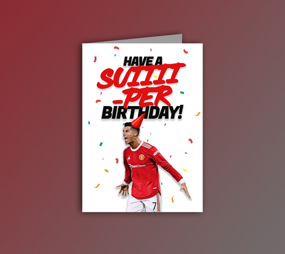 Cristiano Ronaldo Birthday Card 'have a Suiiii-per - Etsy