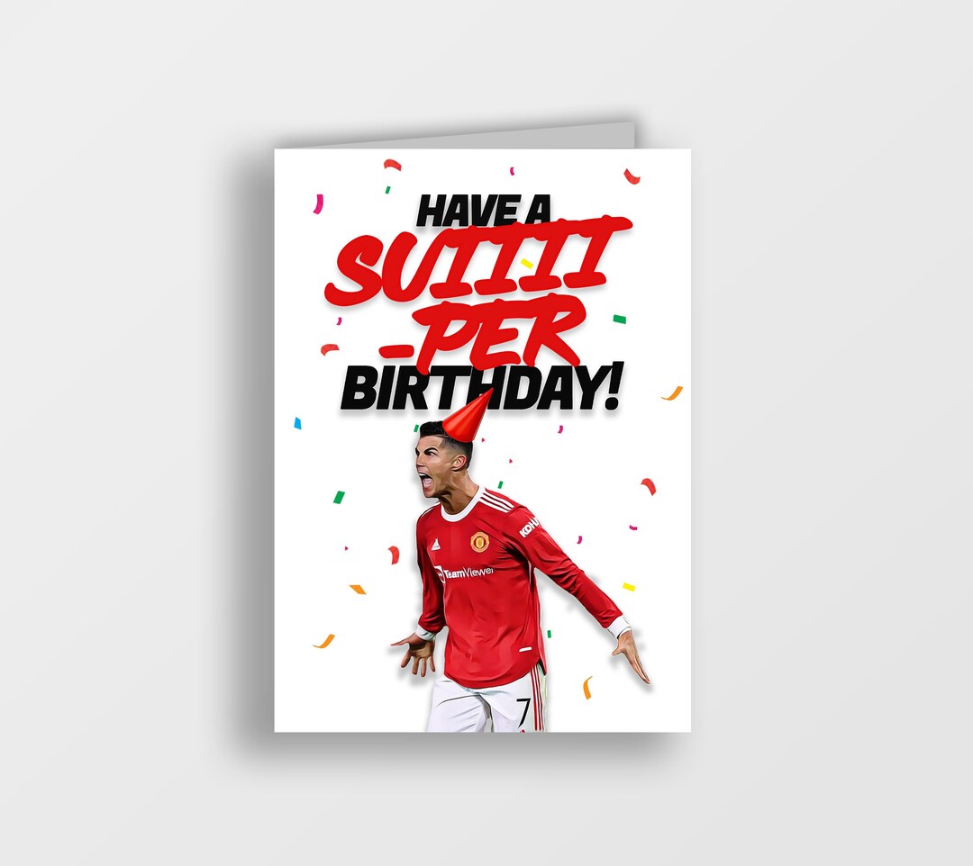 Cristiano Ronaldo Birthday Card 'have a Suiiii-per Birthday ...