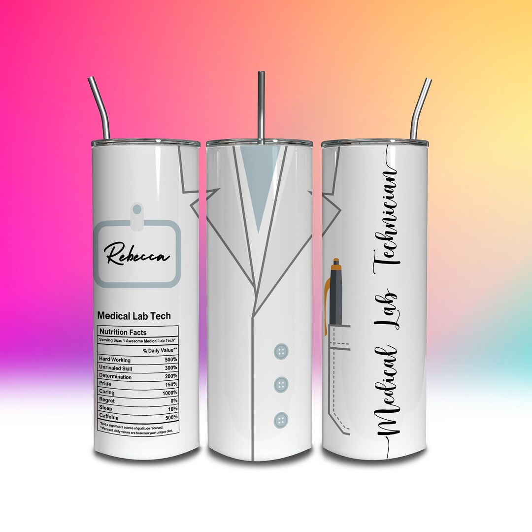 Medical Lab Technician Tumbler Wrap 20 Oz Skinny Add Name Text Tumbler ...