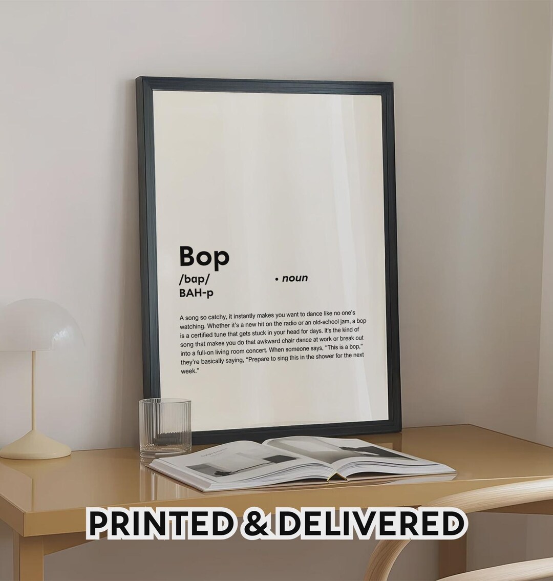 PRINTED Bop Poster, Funny Definition of Bop Print Wall Art, Bop Gift ...
