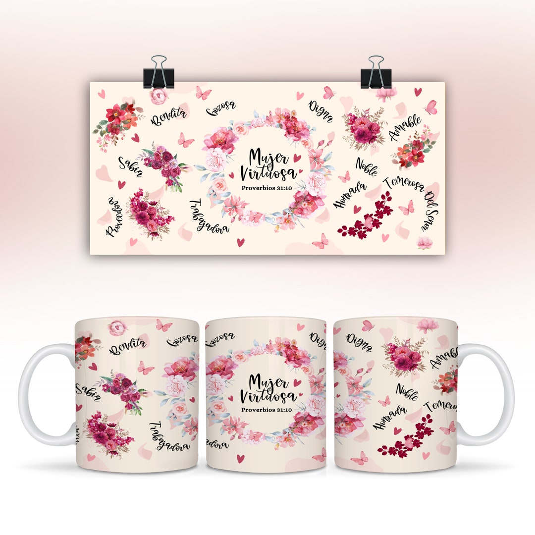 Mujer Virtuosa Spanish Christian 15 Oz Mug Wrap 11 Oz Mug Wrap Design ...