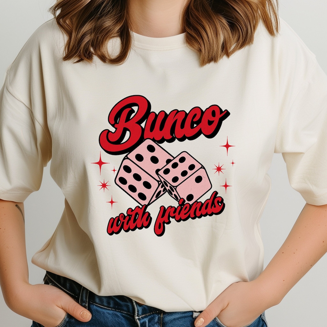 Bunco With Friends PNG Groovy Bunco Women Who Play Bunco Bunco Bitch ...