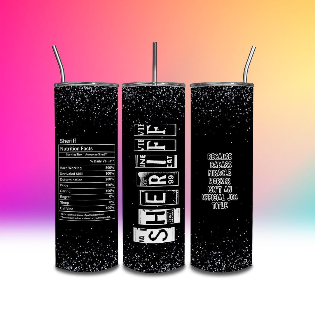 Sheriff Tumbler Wrap 20 Oz Seamless Skinny Tumbler Wrap Job ...