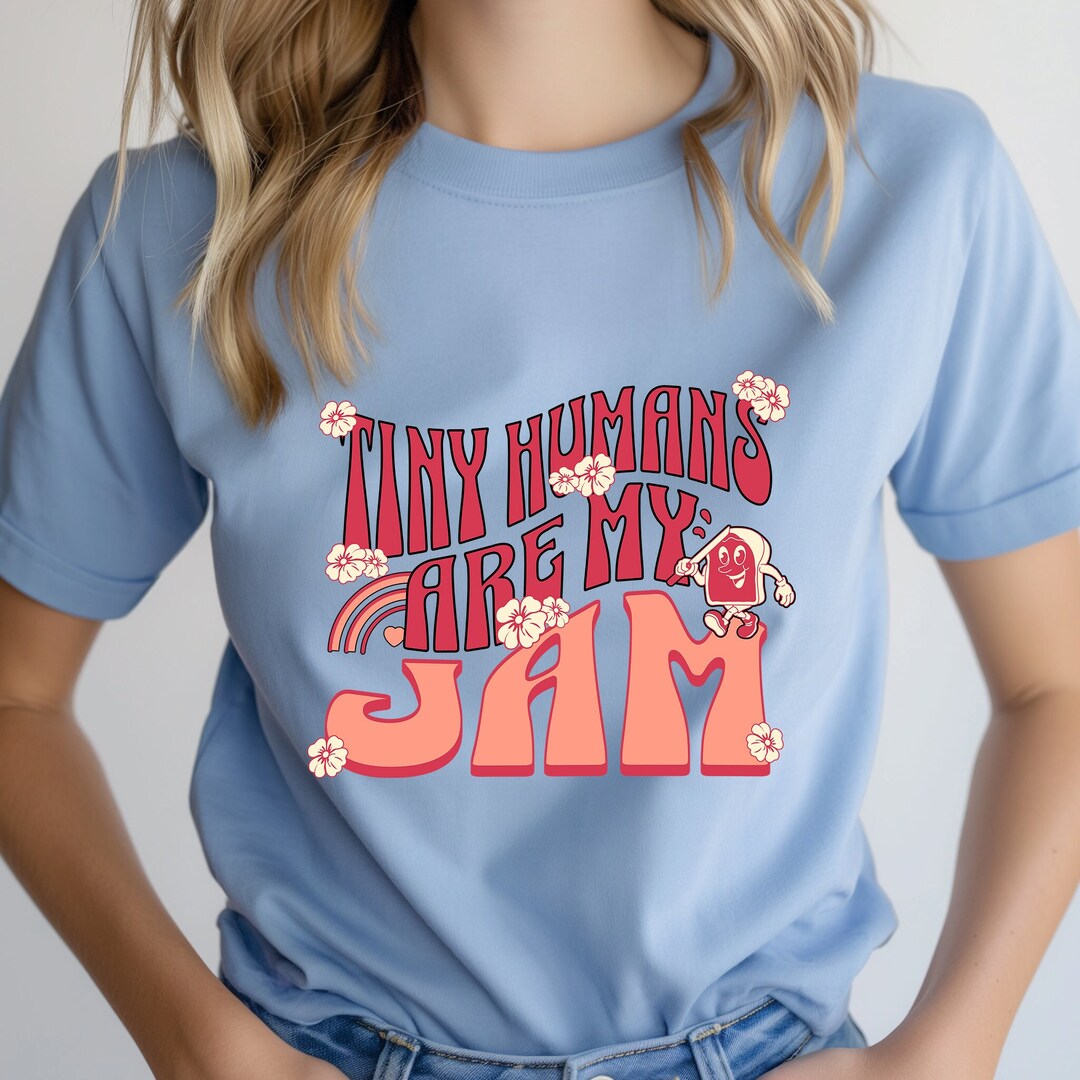 Tiny Humans Are My Jam PNG Cute Teaching Pediatric Baby Nurse Lunch ...