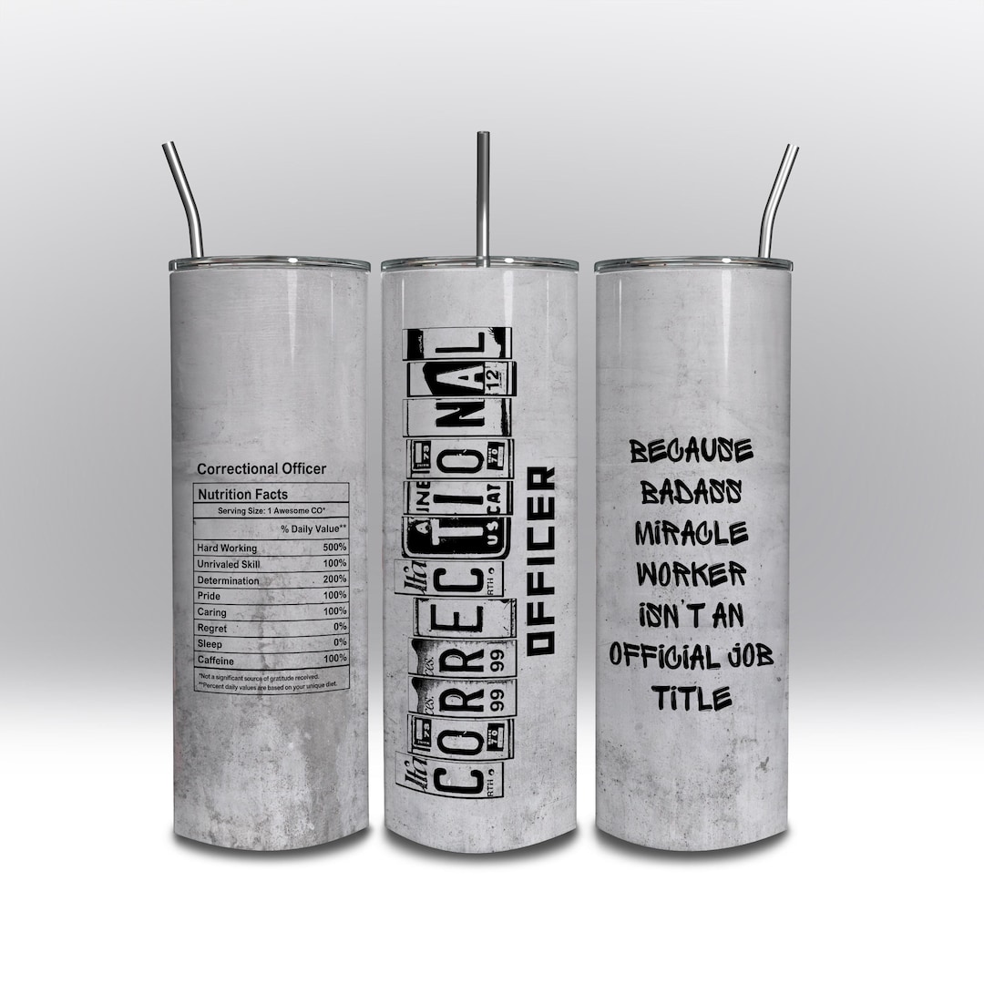 Correctional Officer Tumbler Wrap 20 Oz Skinny Tumbler Wrap Coworker ...