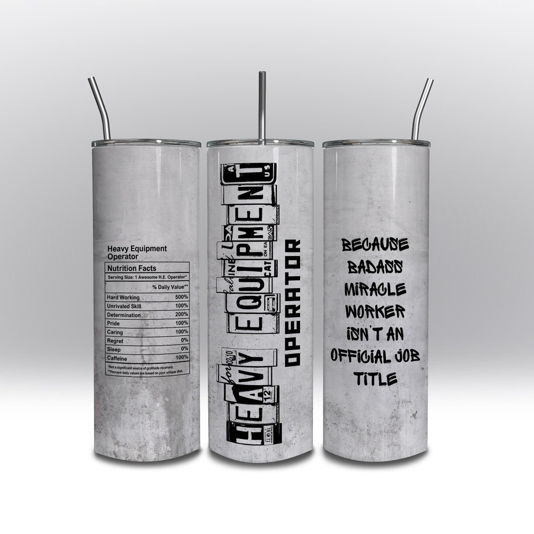 Heavy Equipment Operator Tumbler Wrap 20 Oz Skinny Tumbler Wrap Job ...