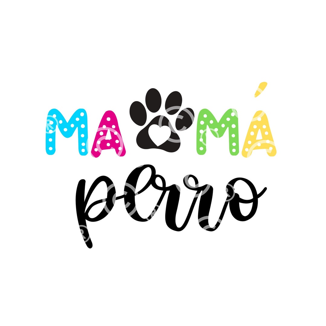 Mamá Perro PNG, Colorful Mamá Perruna Png, Spanish Dog Mama Png, Fur ...
