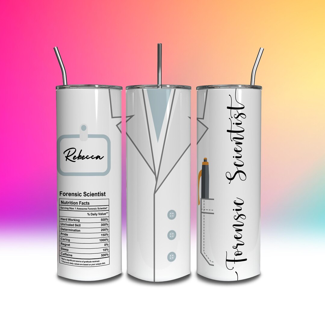 Forensic Scientist Tumbler Wrap 20 Oz Skinny Add Name Text Tumbler Wrap ...