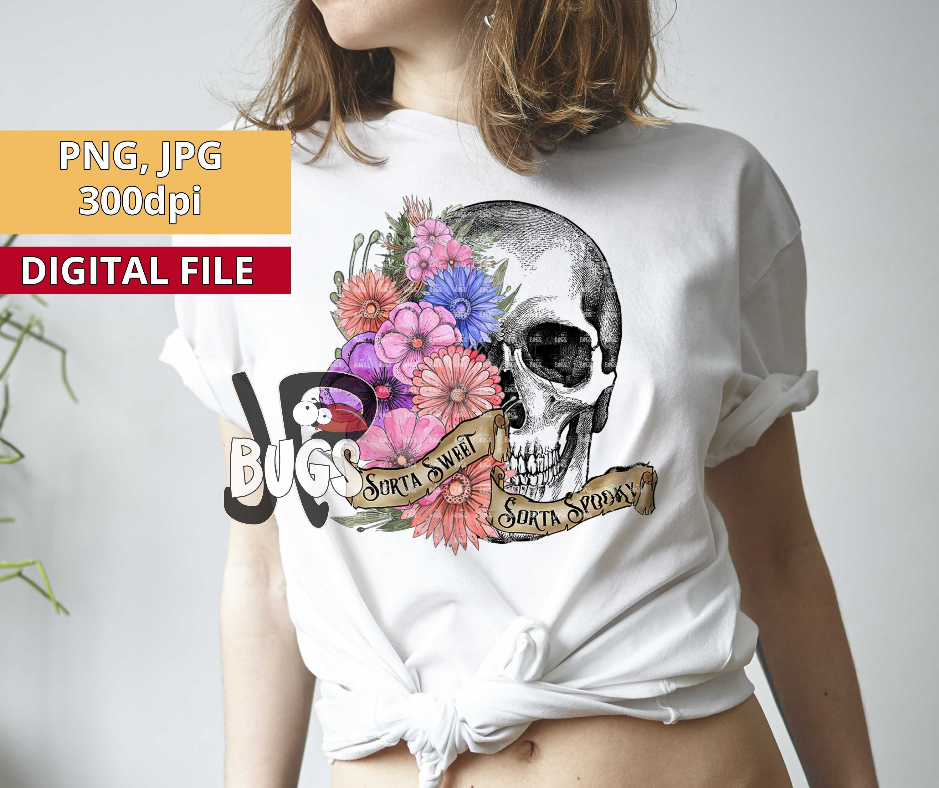 Sorta Sweet Sorta Spooky PNG, File for Sublimation, Flower Skull Png ...
