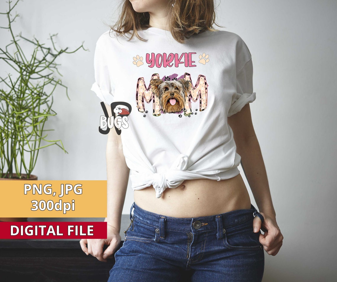 Yorkie Png, Yorkie Mom Png Sublimation Design Digital Download, Love ...