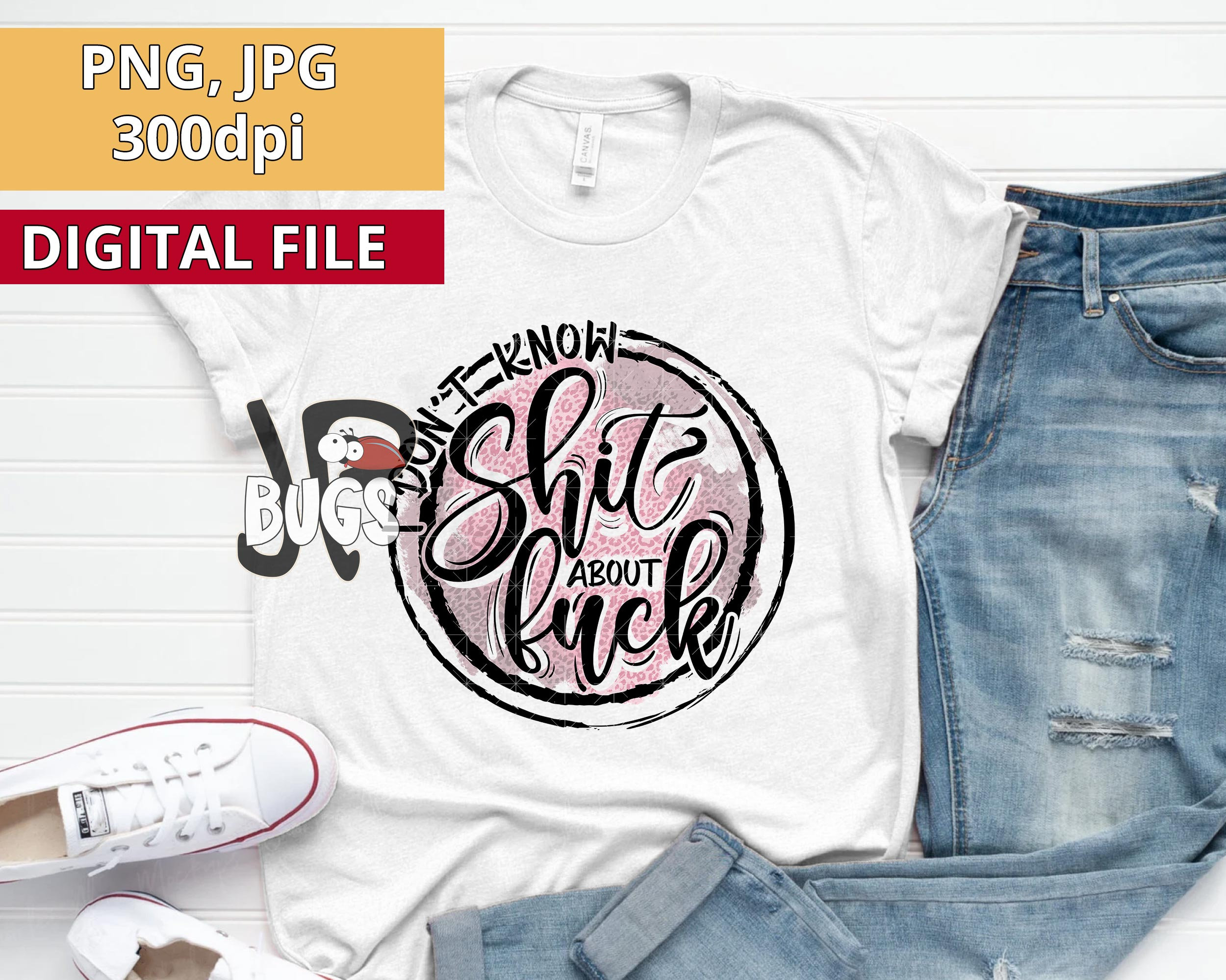 I Don't Know Shit About Fuck PNG, Sublimation Design, Digital File Download, PNG Printable, PNG ...