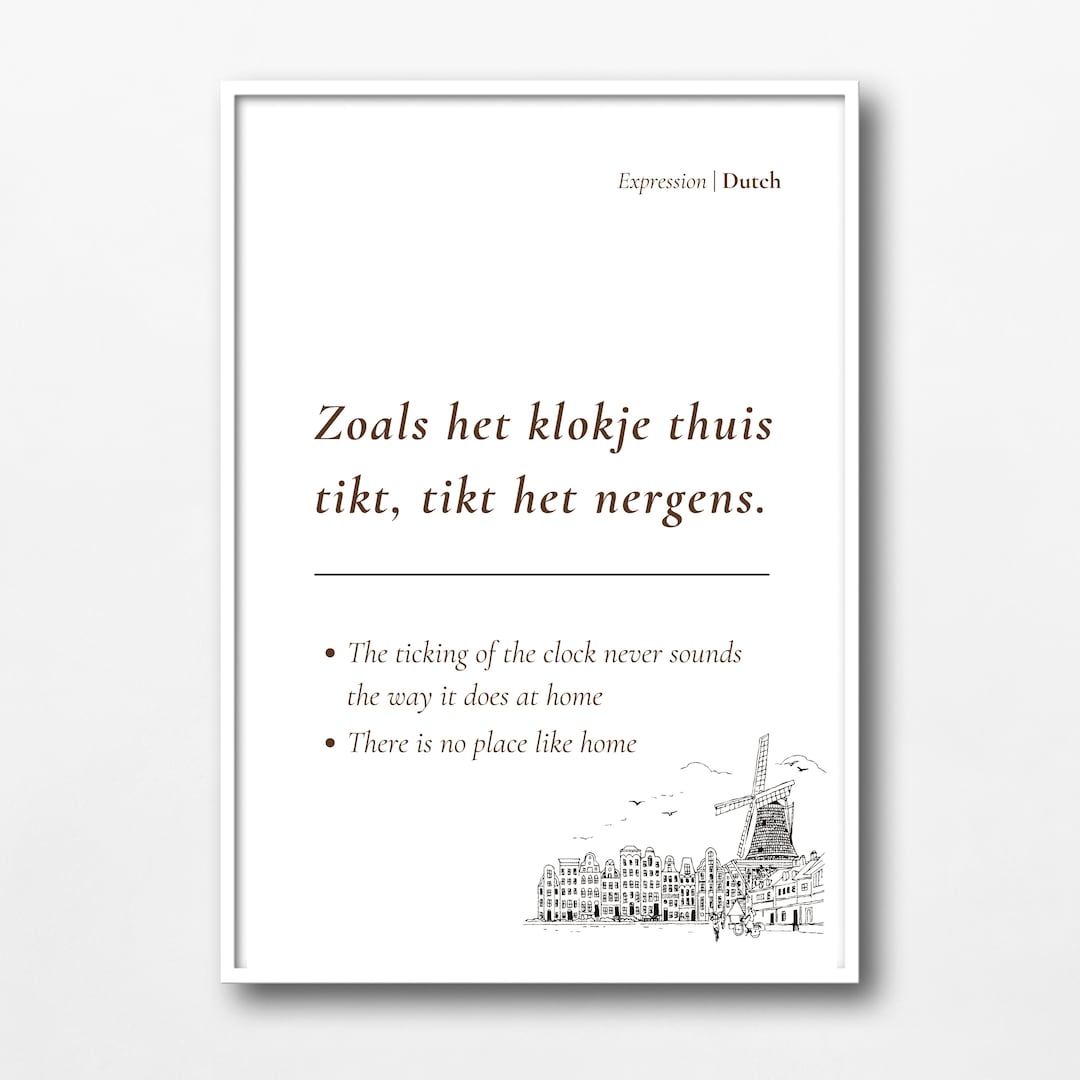 Dutch Quote Print, "zoals Het Klokje Thuis Tikt" (digital Download) - Etsy