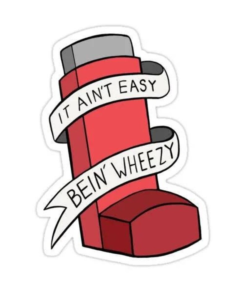 5-pack Funny Inhaler Ain't Easy Bein Wheezy Sticker 3" Tall Waterproof ...