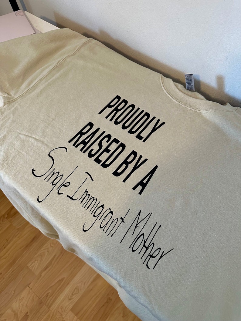 First Generation Handwritten Proudly Raised by Single Immigrant Mom ...