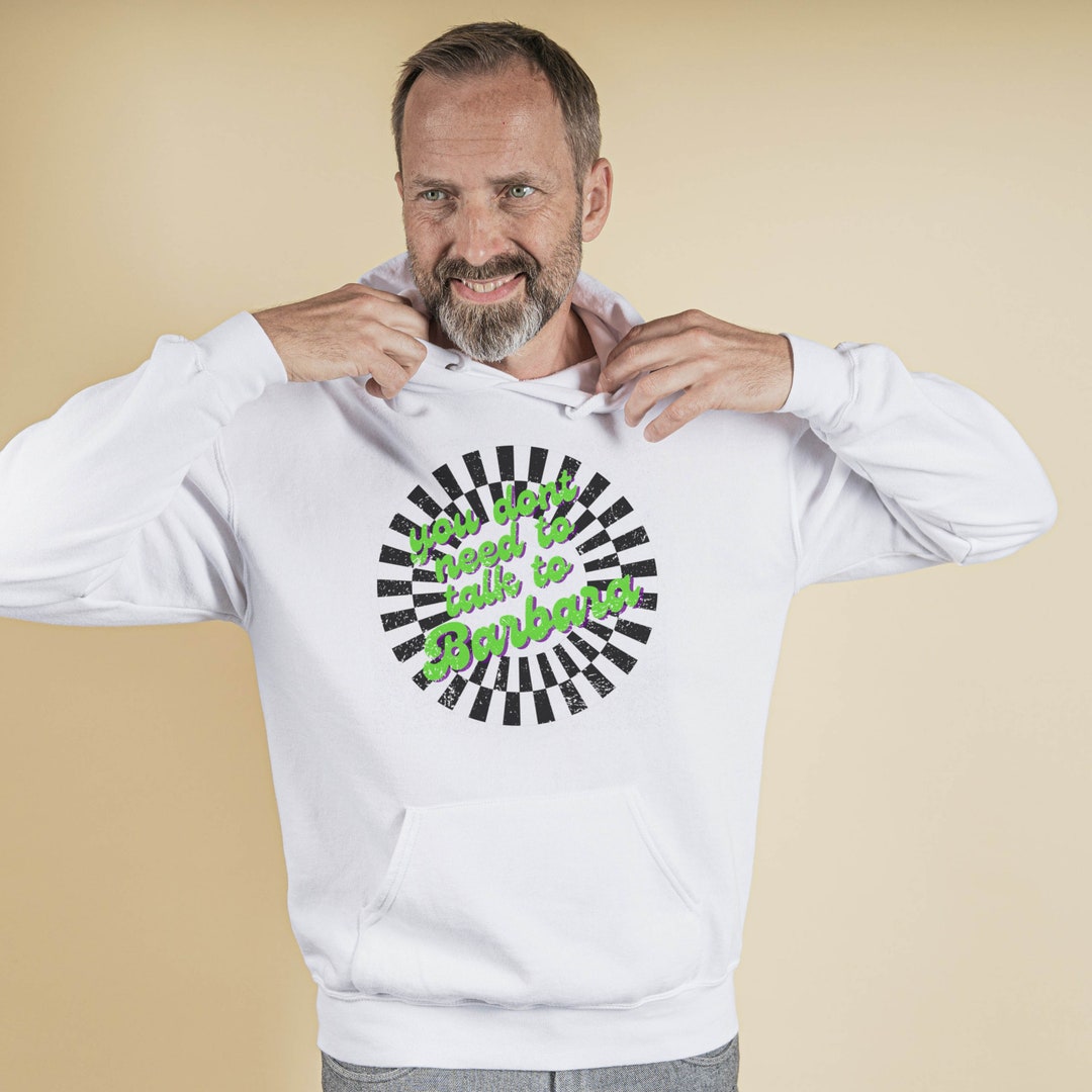 You Don't Need to Talk to Barbara, Beetlejuice Hoodie, Tim Burton Shirt ...