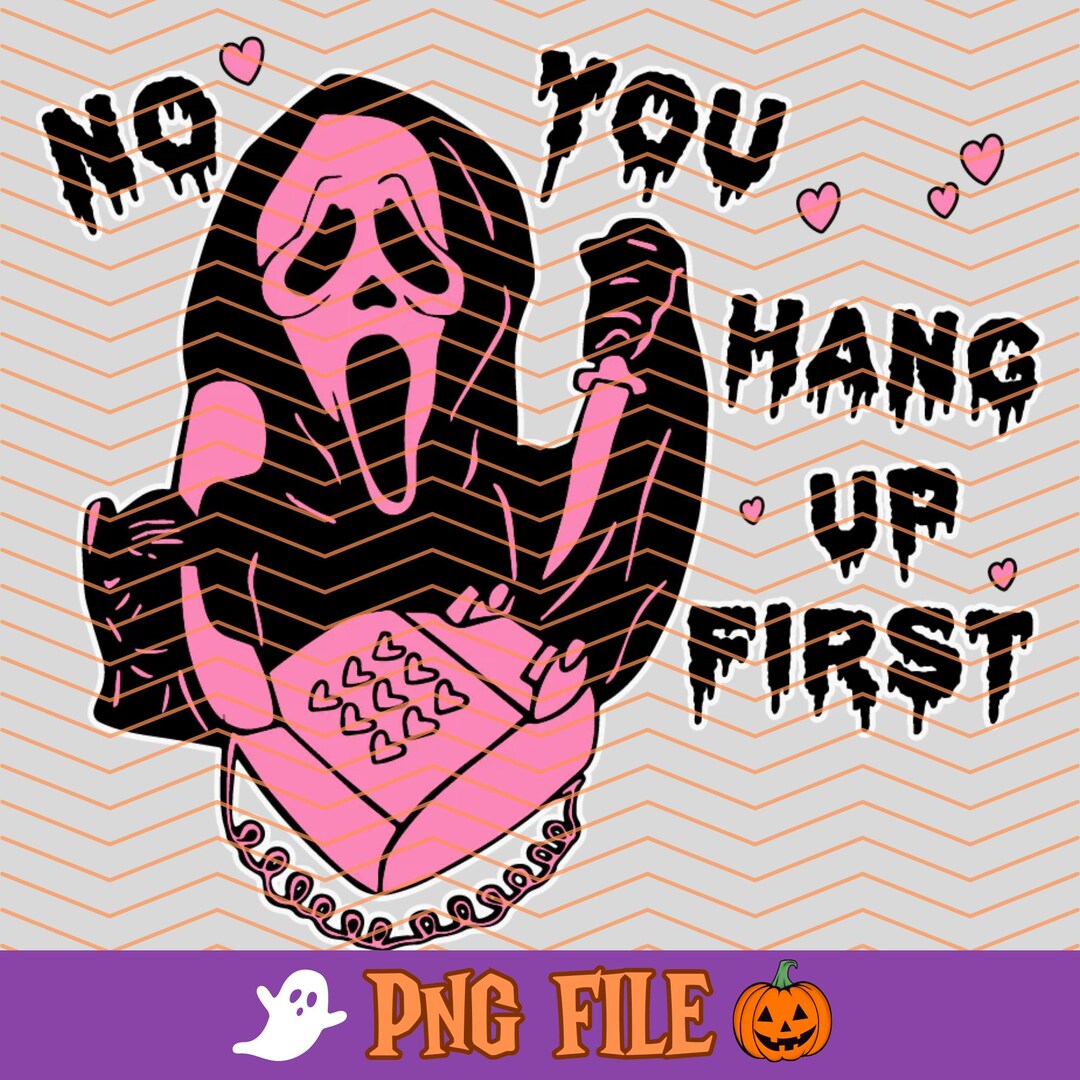 No You Hang up Scream Preppy PNG - Etsy