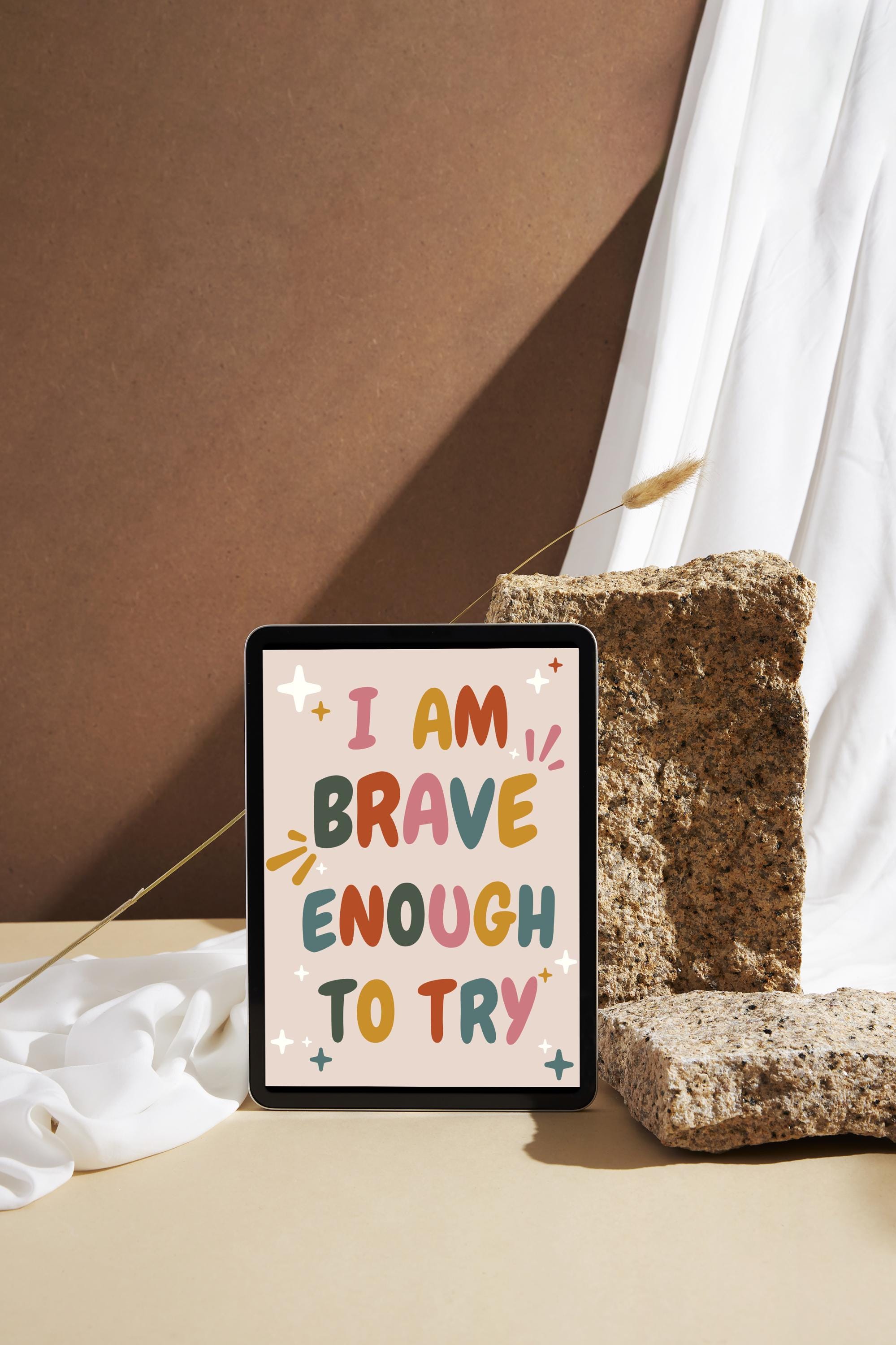 Inspirational 'brave Enough to Try' Poster – Motivational Wall Art ...