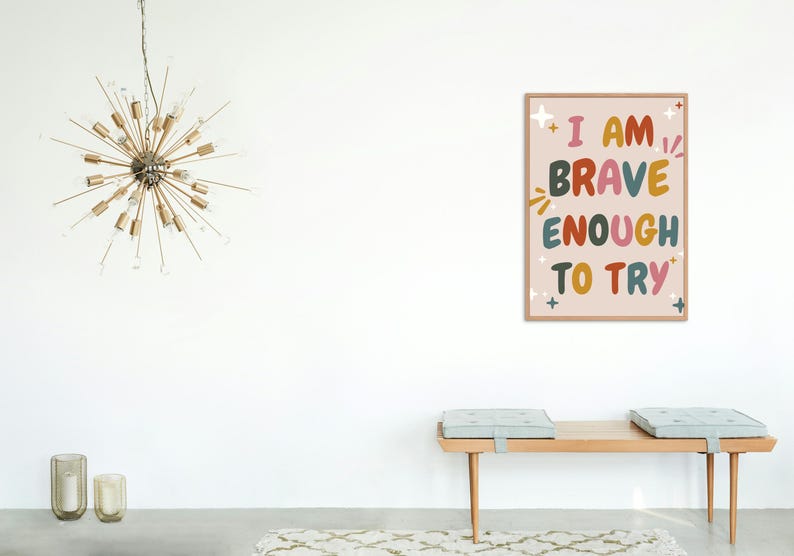 Inspirational 'brave Enough to Try' Poster – Motivational Wall Art ...