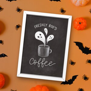 Freshly Boo'd Coffee Ghost Print, Halloween Chalkboard Art (digital ...