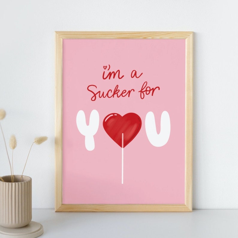 Valentines Day Sucker for You Print, Printable Wall Art, Pink and Red ...